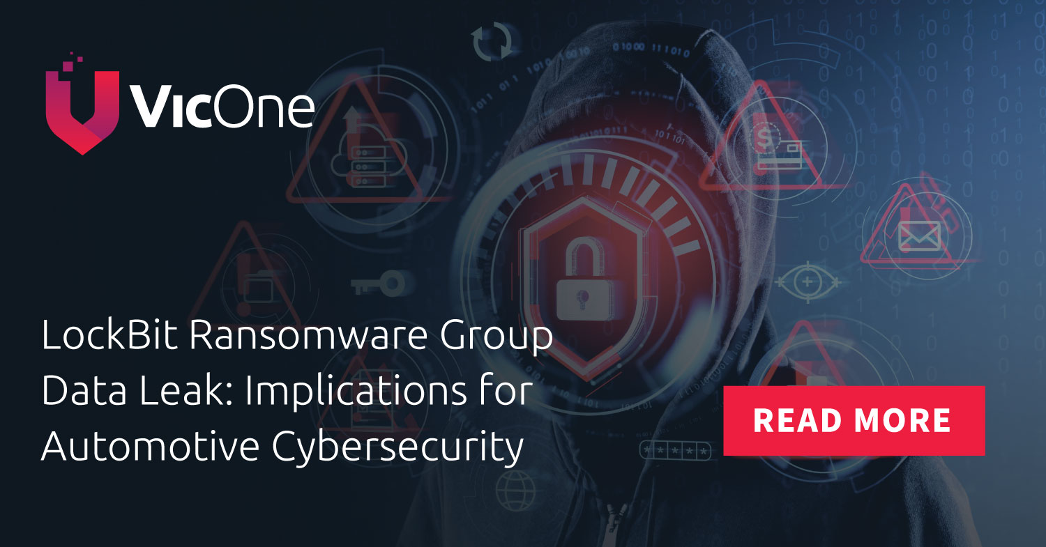 LockBit Ransomware Group Data Leak: Implications for Automotive Cybersecurity - VicOne